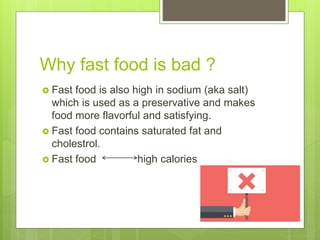 Fast food | PPTX | Healthy Cooking and Eating | Food & Drink