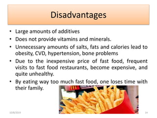 Fast food, advantages and disadvantages | PPTX