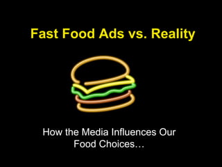 Fast food ads vs reality | PPT