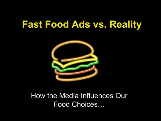 Fast food ads vs reality | PPT