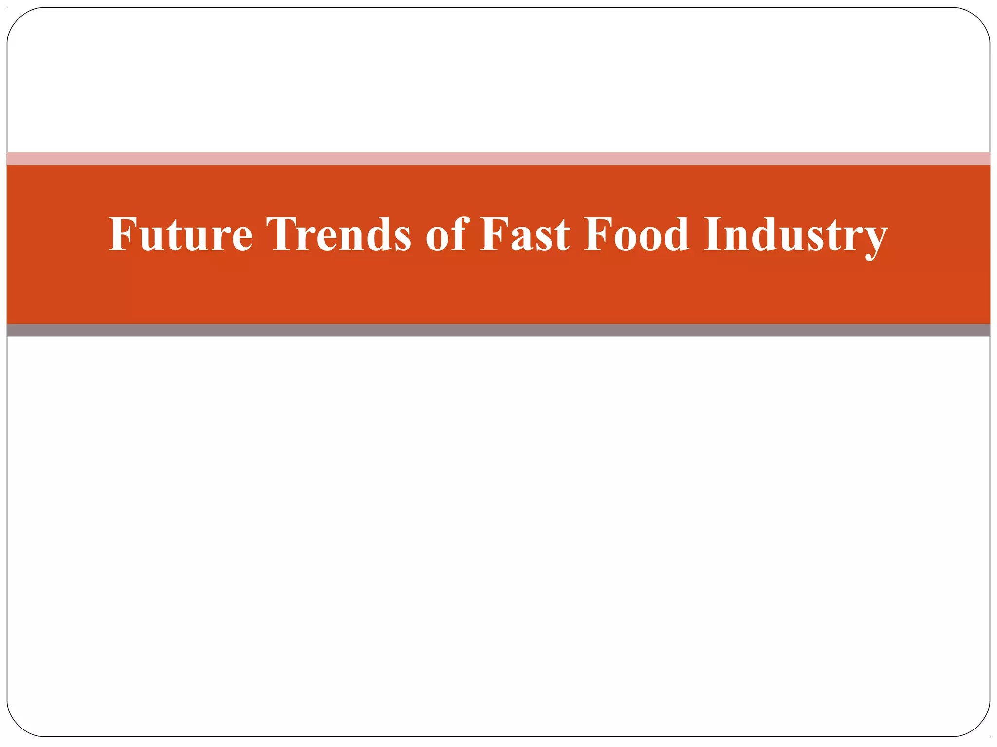 Fast food industry | PPT