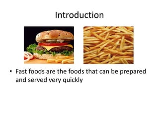 Fast food | PPTX | Nutrition | Healthy Living