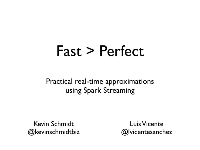 Fast Real Time Approximations Using Spark Streaming Ppt