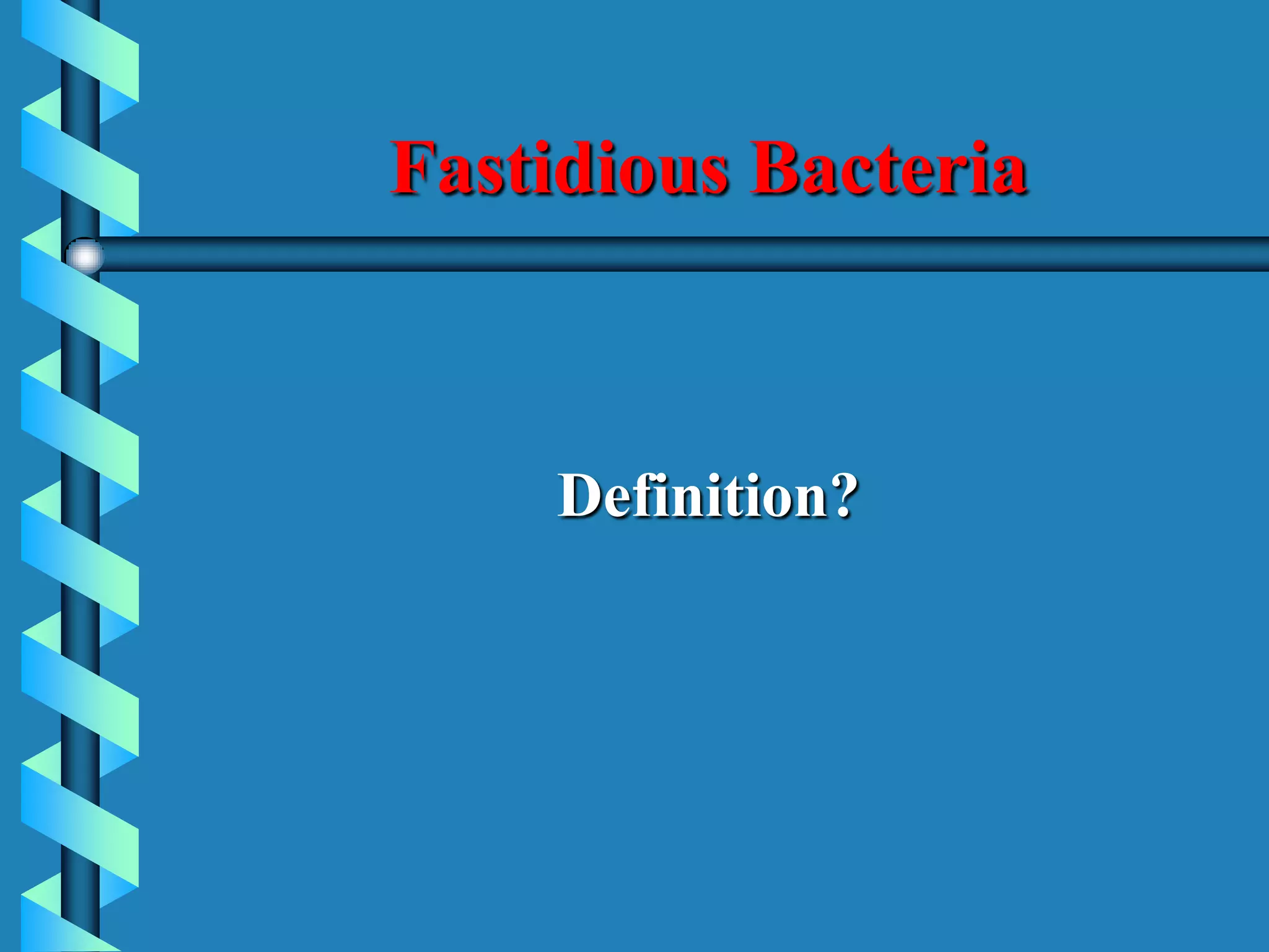 Fastidious Bacteria.pdf