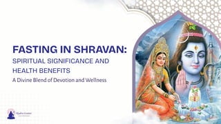 Fasting in Shravan Spiritual Significance and Health Benefits.pdf