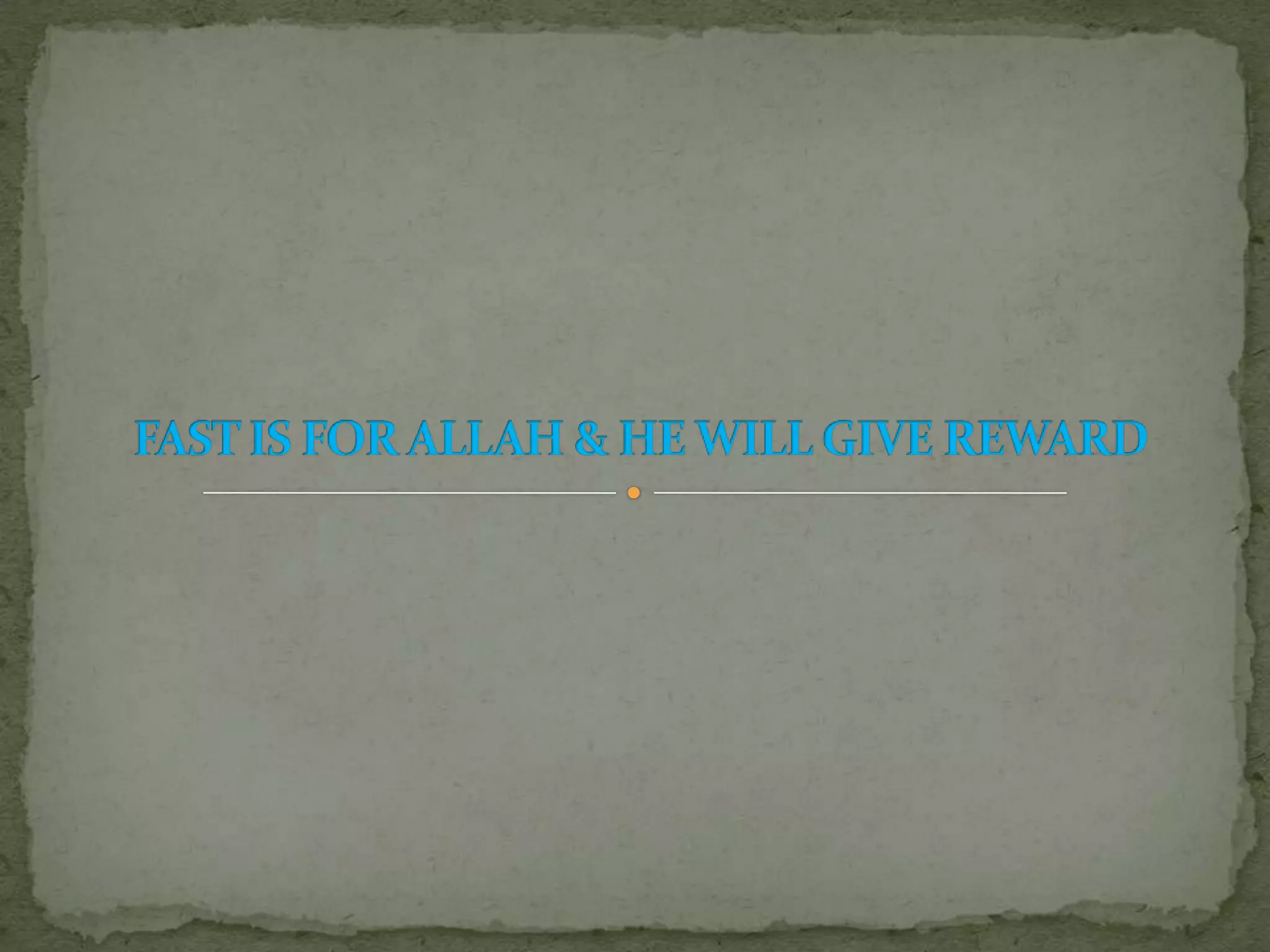 Fast is for allah & he will give reward | PPSX