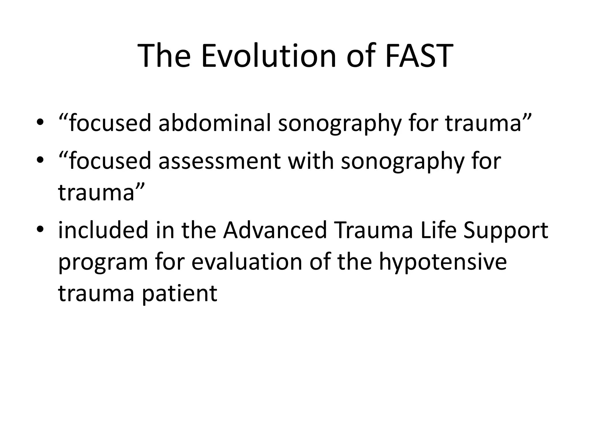 Focused Assessment with Sonography in Trauma (FAST) in 2017 | PPTX