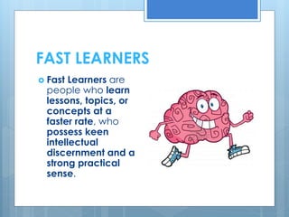 Fast learners | PPTX