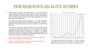 FastQC is a widely used quality control tool for high-throughput sequencing data (like data from ...
