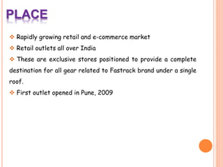 Fastrack Marketing Mix-4Ps | PPT