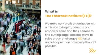 Fastrack Institute Overview - September 2019.pptx