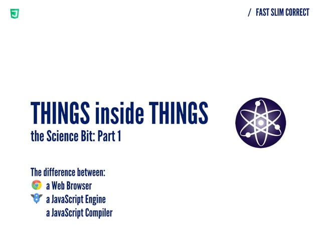 Fast Slim Correct: The History and Evolution of JavaScript. | PPT