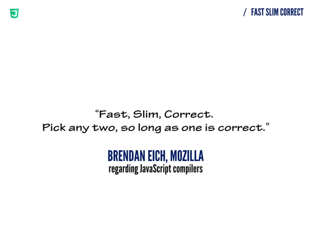 Fast Slim Correct: The History and Evolution of JavaScript. | PPT