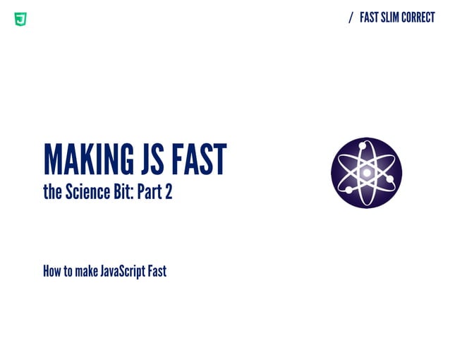 Fast Slim Correct: The History and Evolution of JavaScript. | PPT