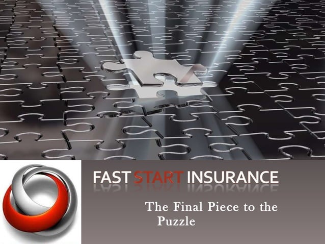 Fast Start Insurance Complete Presentation | PPT