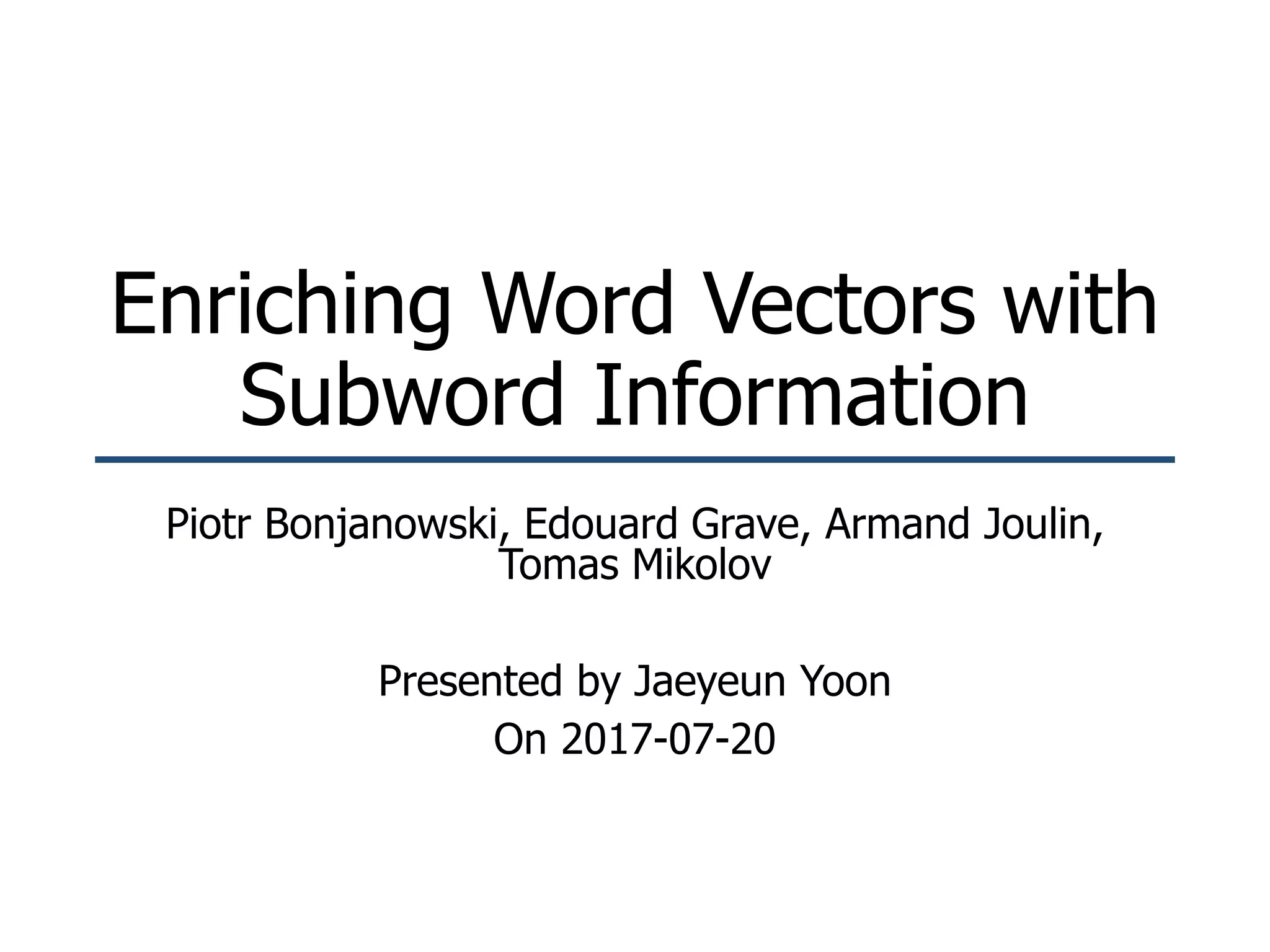 Fasttext 20170720 yjy | PPTX