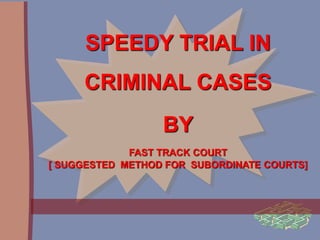 Fast Track criminal Court - Rape Trial managment | PPT