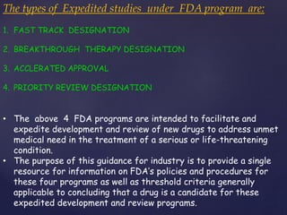 Fast track drugs - Rapid study and Approval | PPTX