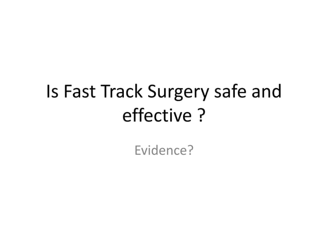 Fast track surgery | PPTX