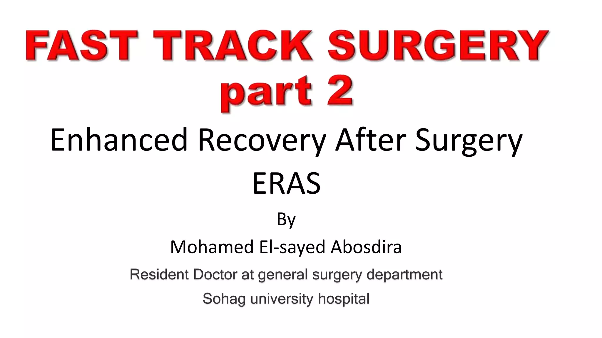 Fast track surgery eras 2 | PPTX