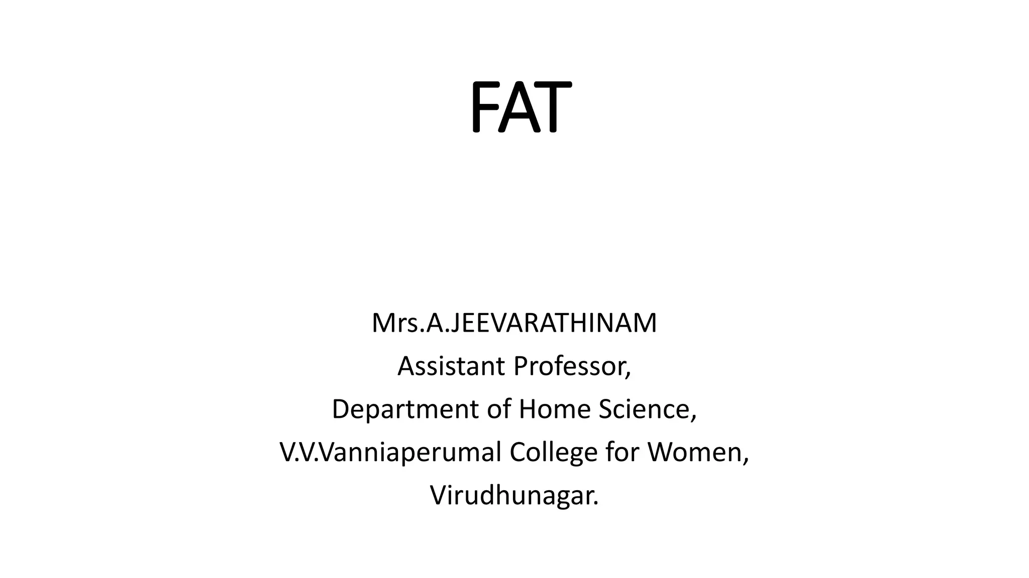 FAT - definition, sources , types and functions.pptx