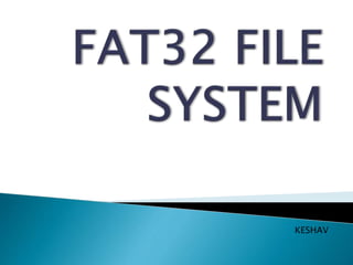 Fat 32 file system | PPTX
