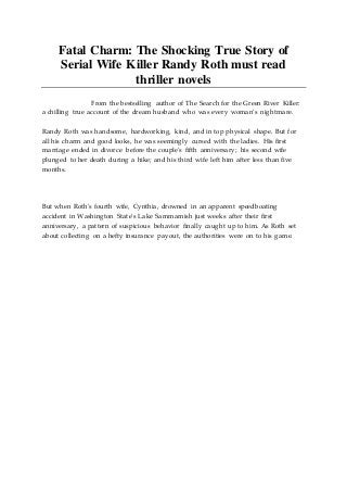 Fatal Charm: The Shocking True Story of Serial Wife Killer Randy Roth ...