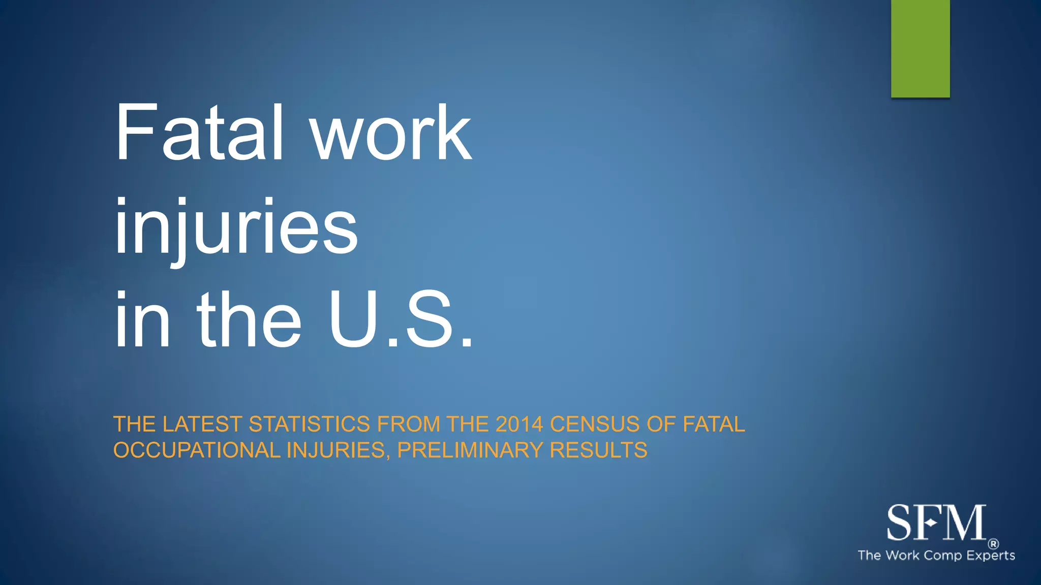 Fatal Work Injuries in the U.S. | PPTX