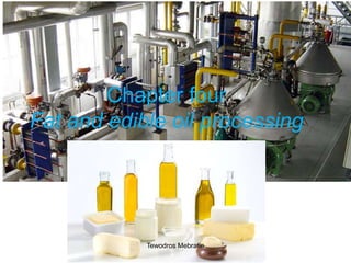 fat and edible oil processsing.ppt, refining | PPT