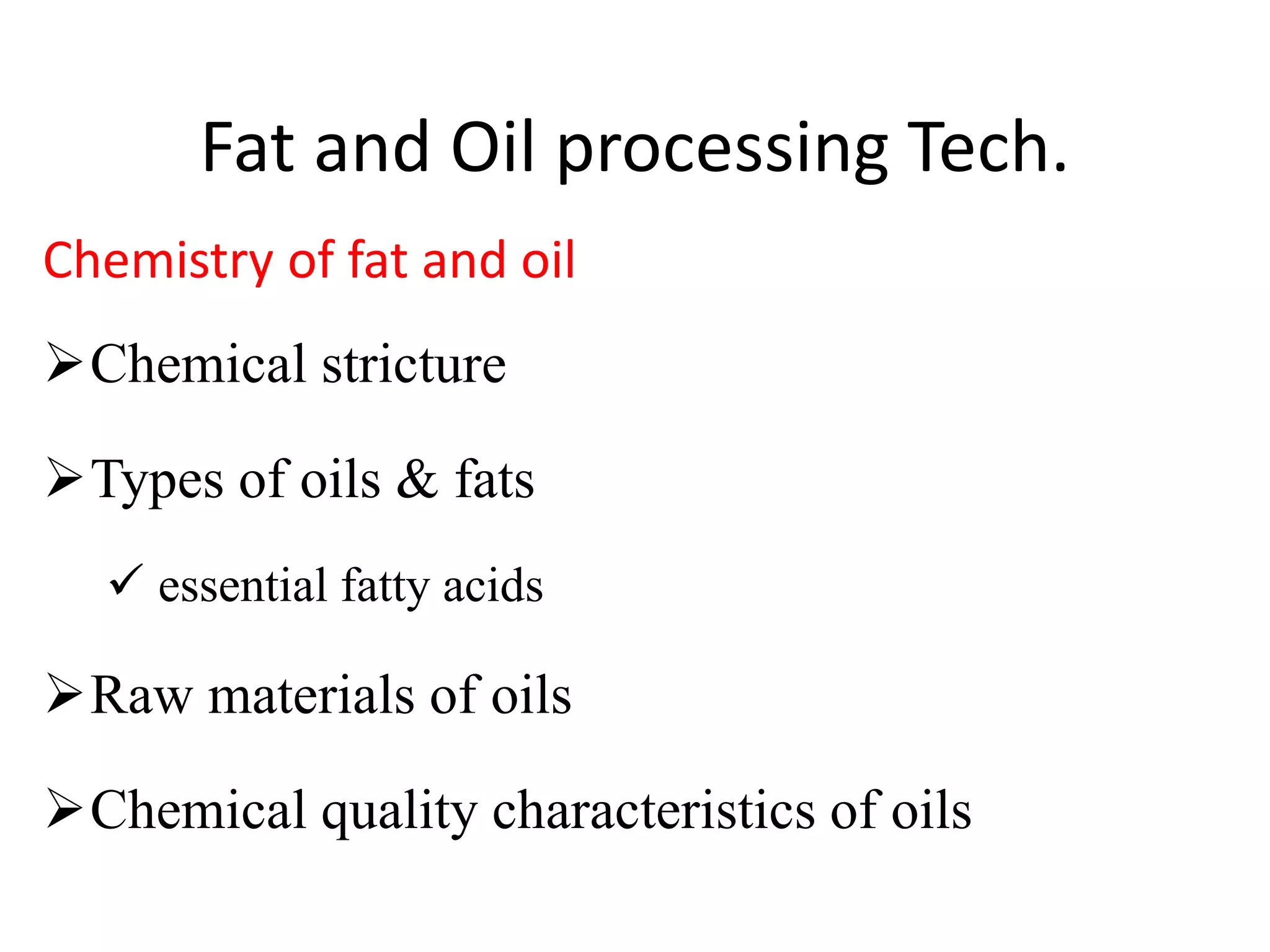 fat and oil chemistry.pptx
