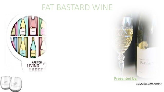 Fat Bastard Wine | PPTX
