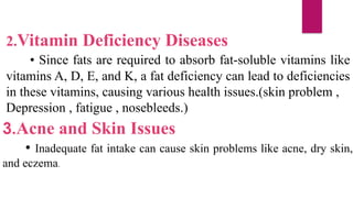 FAT DEFICIENCY DISEASES in Nutrition.pptx