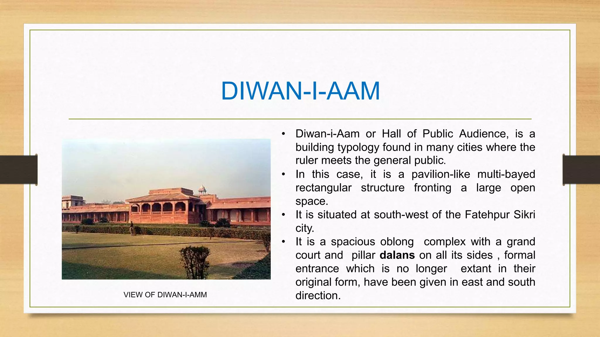 Fatehpur Sikri-Diwan-i-Khas, Diwan-i-Aam | PPTX