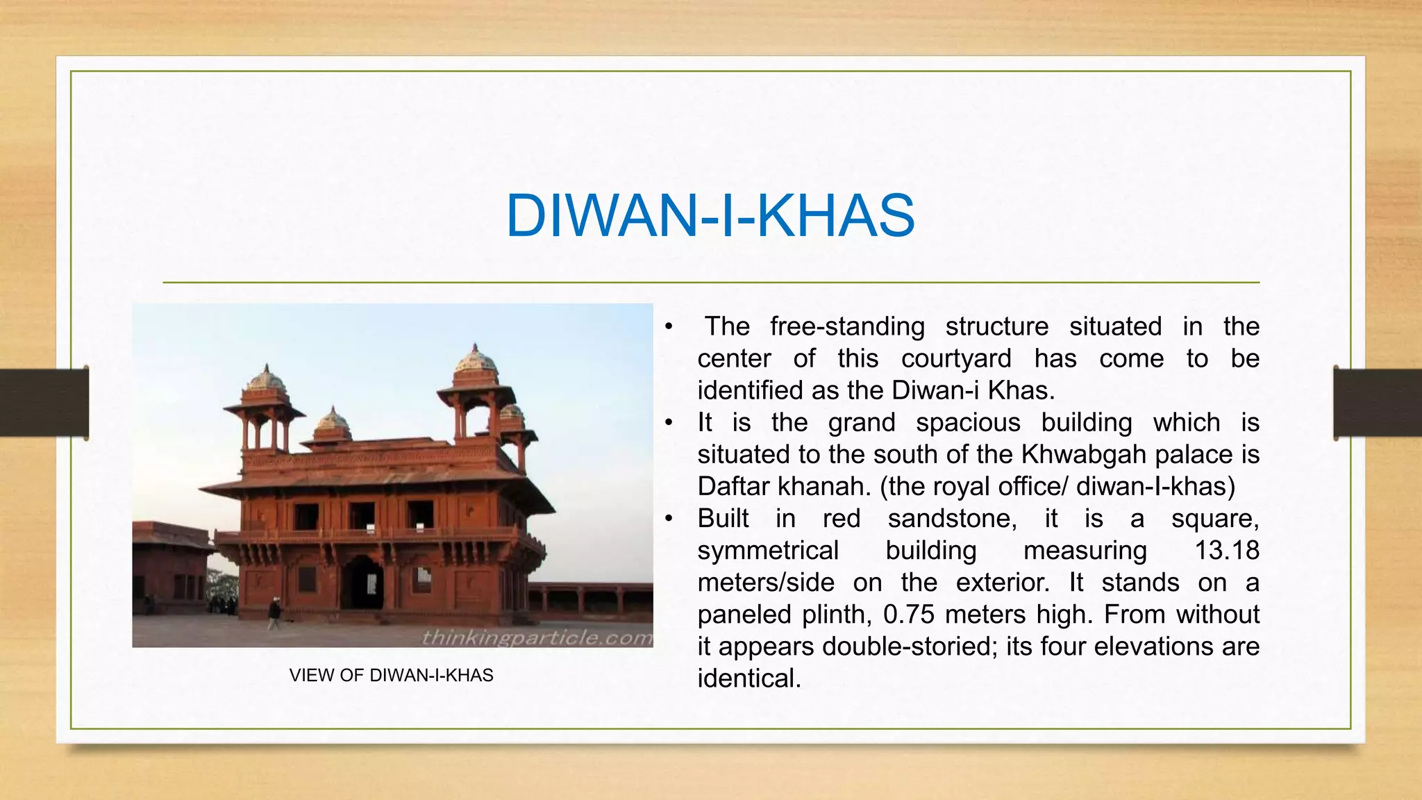 Fatehpur Sikri-Diwan-i-Khas, Diwan-i-Aam | PPTX
