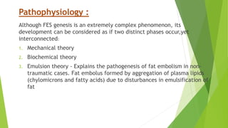 Fat embolism | PPTX