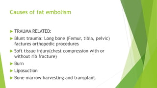fat embolism.pptx | Bone and Joint Conditions | Diseases and Conditions