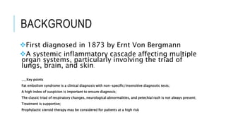Fat embolism syndrome | PPTX