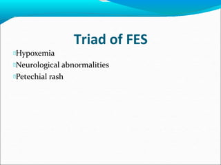Fat Embolism Syndrome | PPT