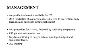 Fat embolism syndrome | PPTX