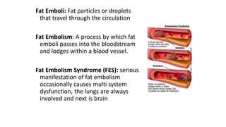 Fat embolism syndrome | PPTX