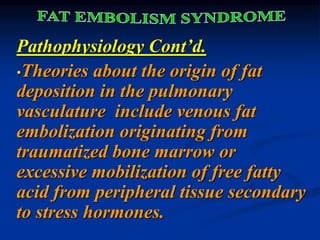 FAT EMBOLISM SYNDROME (FES)_Dr. Mousa.ppt