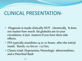 Fat emboli syndrome | PPTX