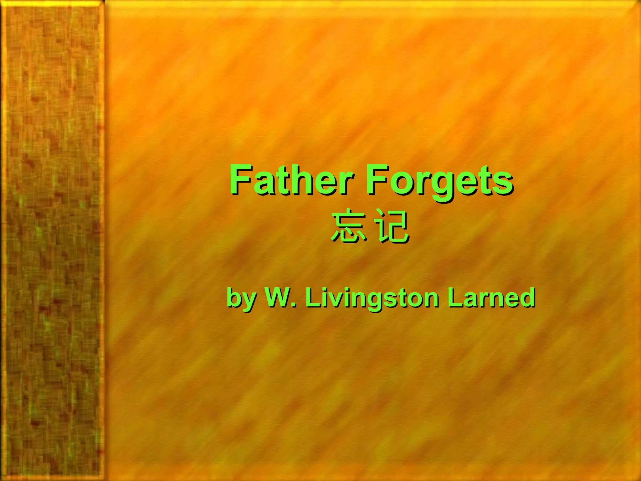FATHER FORGETS | PPS
