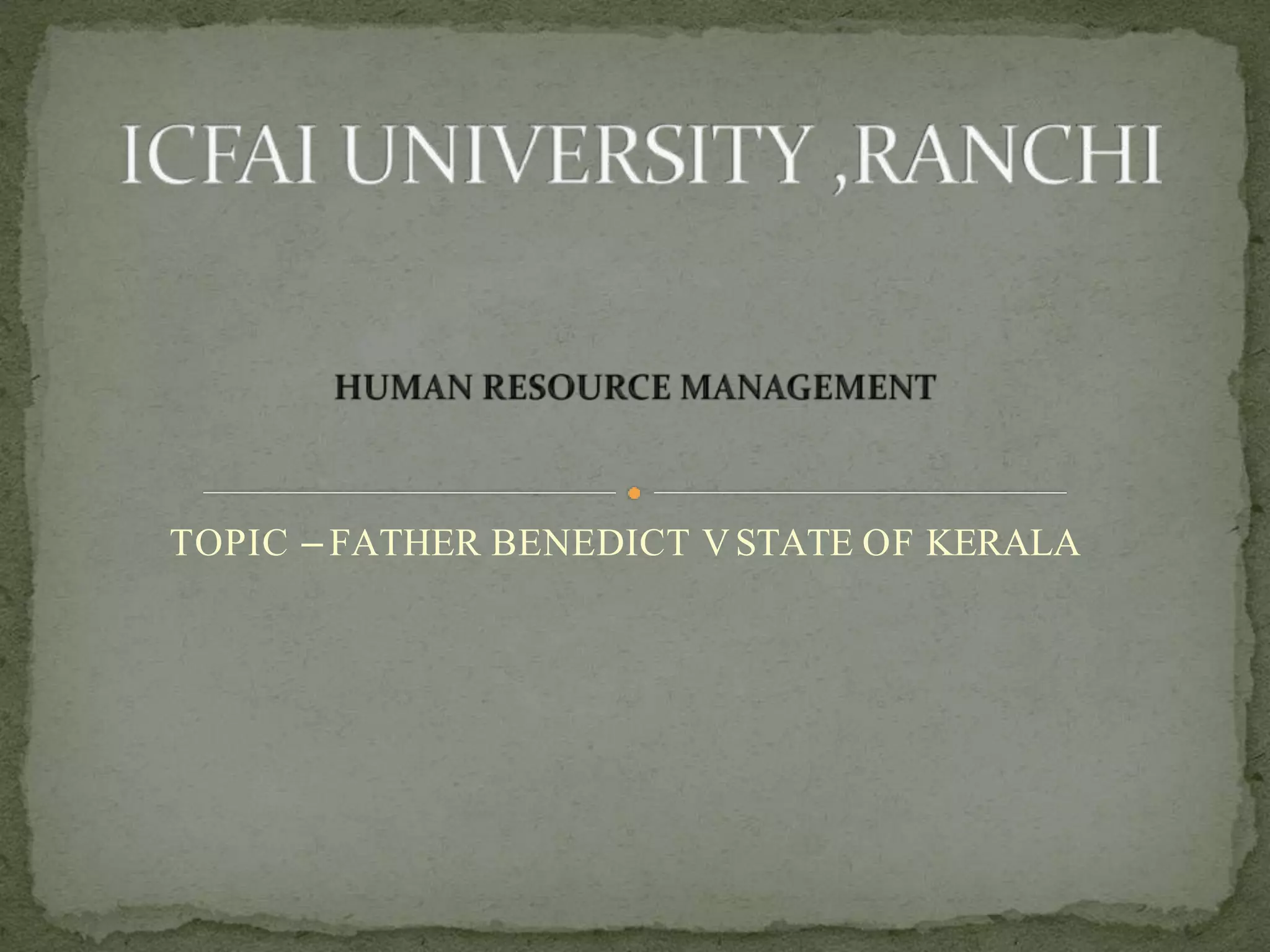 Father Benedict vs State of kerala (1) (1).pptx
