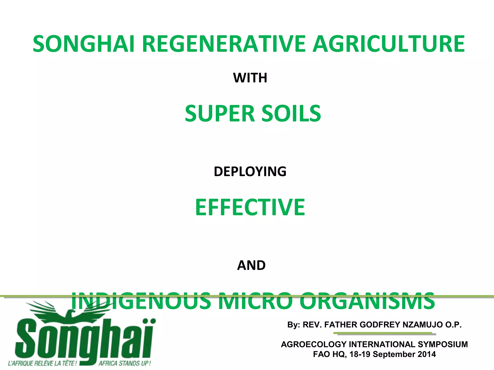 Songhai regenerative agriculture: super soils deploying effective and ...