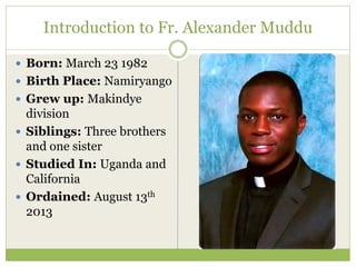 Welcome Father Alex and Father Kauffmann | PPT