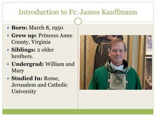 Welcome Father Alex and Father Kauffmann | PPTX