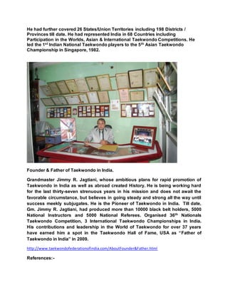 GM. JIMMY R. JAGTIANI FOUNDER AND FATHER OF TAEKWONDO IN INDIA. | DOCX