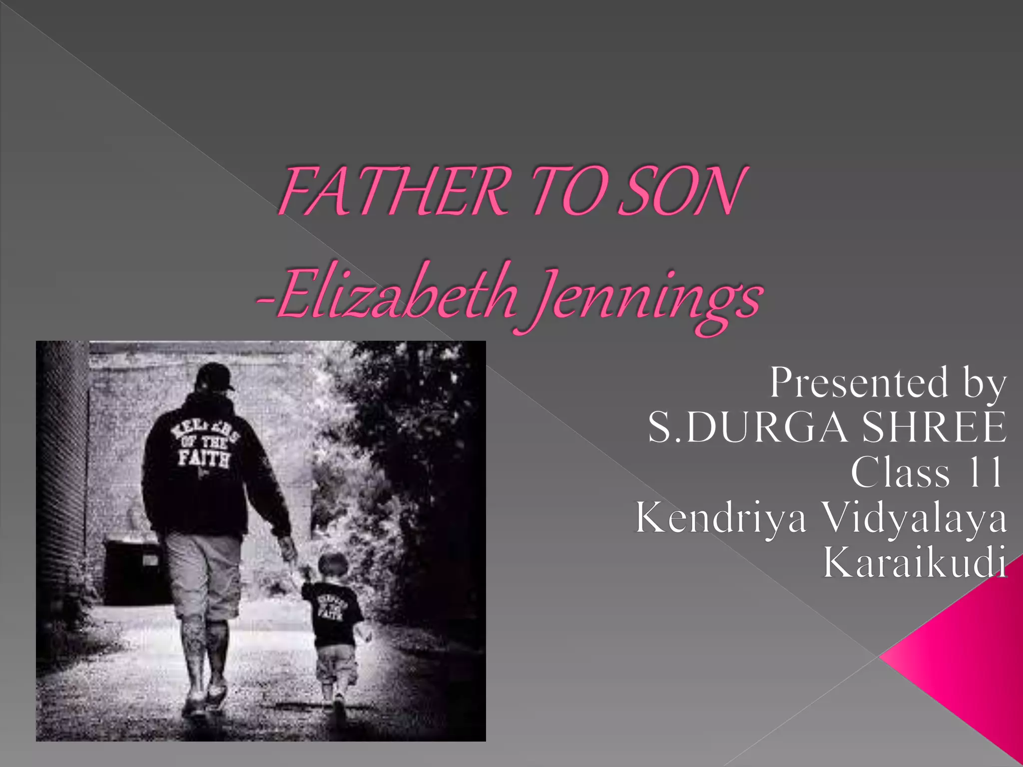Father to son Class 11 English | PPTX