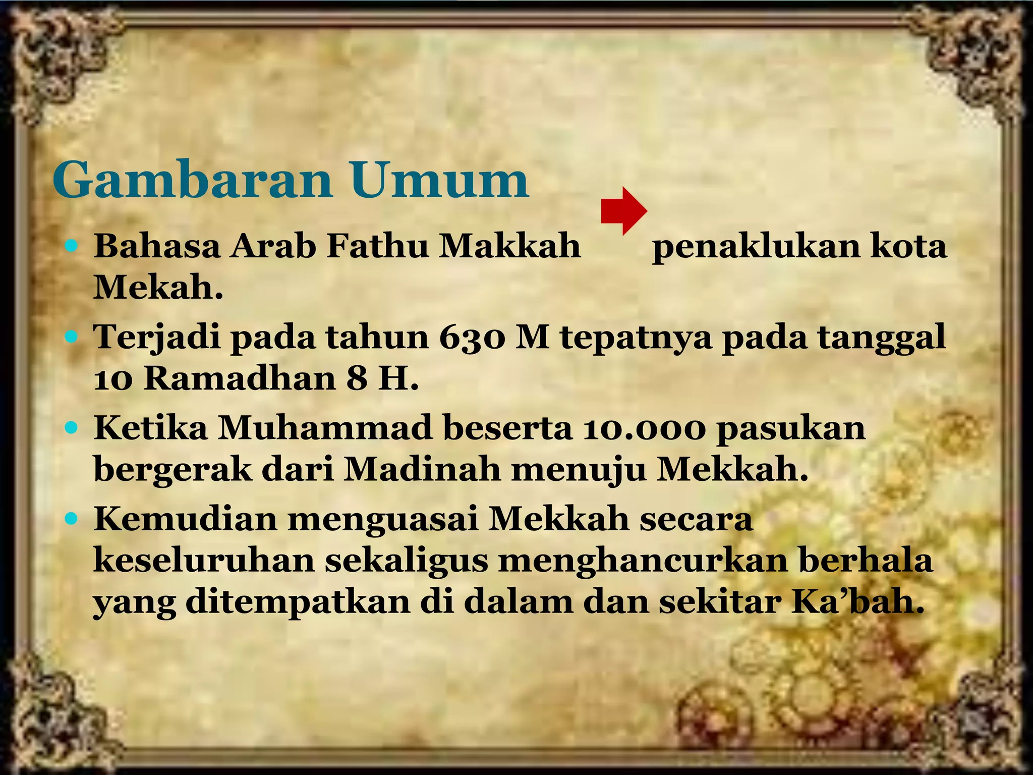 Fathu Makkah, Perkembangan Islam dan tantangan dakwah saat ini.ppt